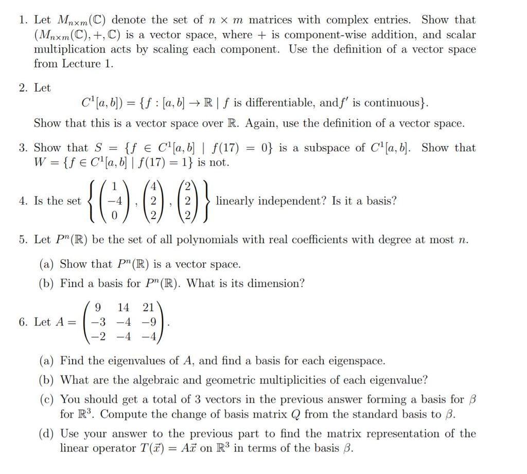 Solved 1, Let Mnxm(C) denote the set of n × m matrices with | Chegg.com