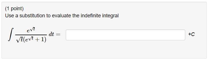 Solved 1 point) Use a substitution to evaluate the | Chegg.com