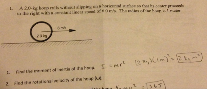 Solved 1. A 20-kg hoop rolls without slipping on a | Chegg.com