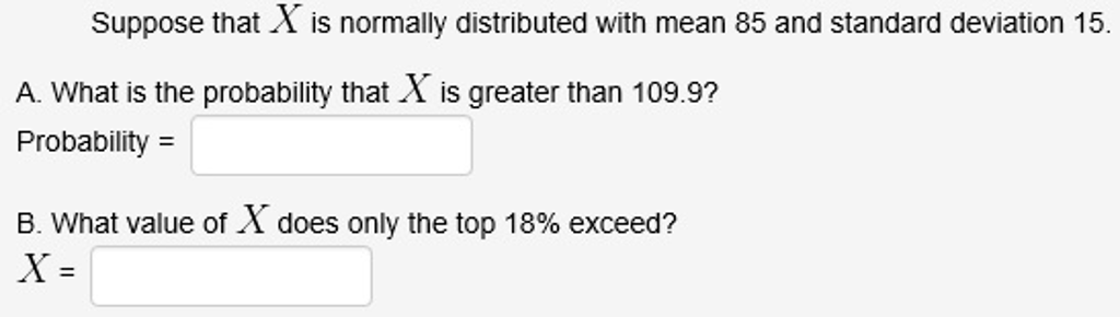 Solved: Suppose That Is Normally Distributed With Mean 85 ... | Chegg.com