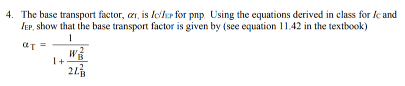 Solved The base transport factor, ?, is lc/IEP for pnp. | Chegg.com