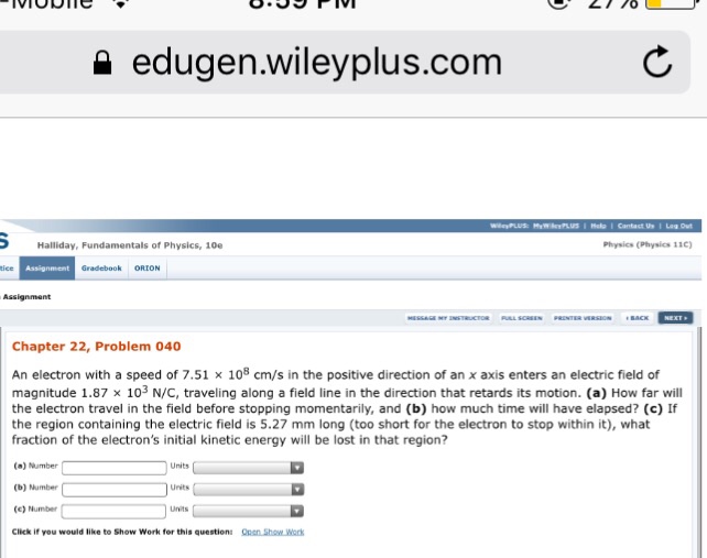 Solved An electron with a speed of 7.51 times 10^8 cm/s in | Chegg.com