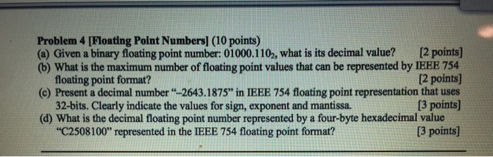 Solved Given a binary floating point number: 01000.110_2, | Chegg.com
