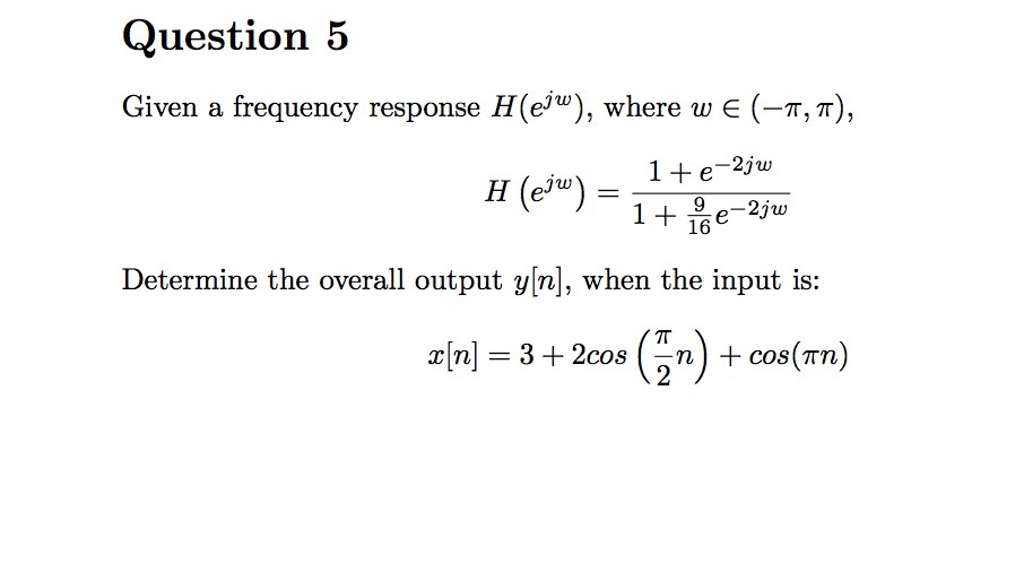 Solved: Given A Frequency Response H(e^jw), Where W (-pi, ... | Chegg.com