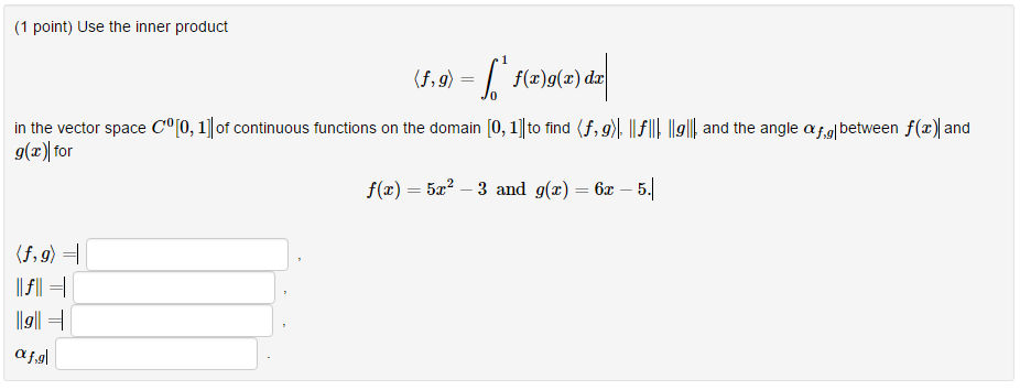 Solved Use the inner product = integral_0^1 f(x)g(x)dx| in | Chegg.com