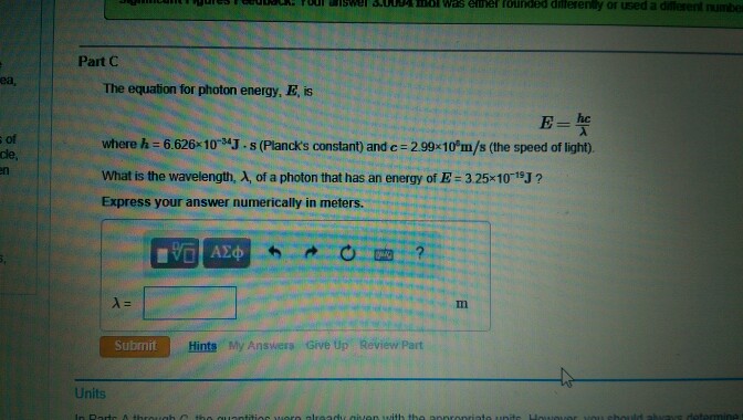 Solved Part C The equation for photon energy, E, is where h | Chegg.com