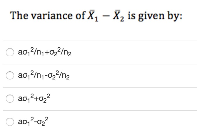 Solved The variance of X_1 - X_2 is given by: asigma_1 | Chegg.com