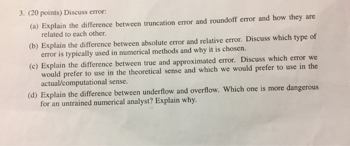 Solved Explain the difference between truncation error and | Chegg.com