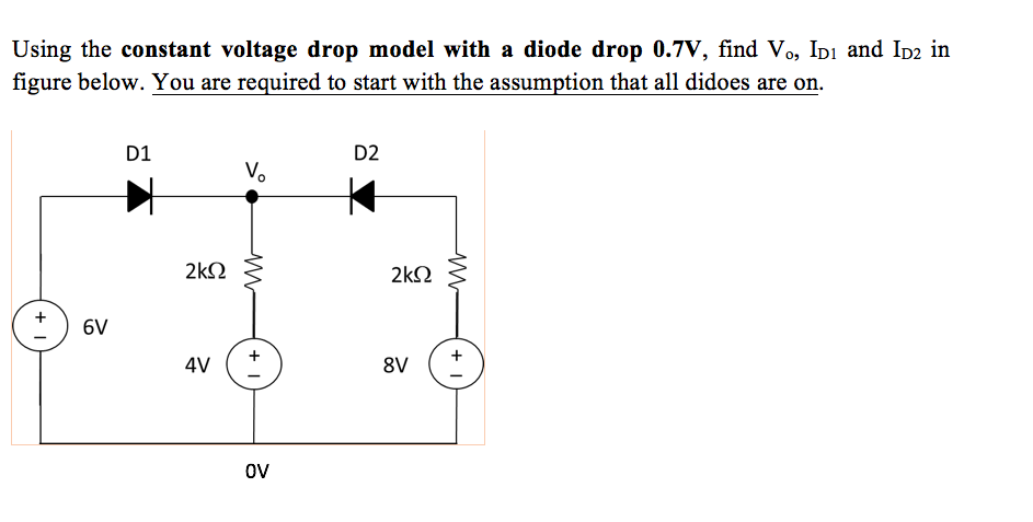 Solved Using the constant voltage drop model with a diode | Chegg.com