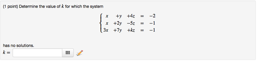 Solved Determine The Value Of K For Which The System {x Y