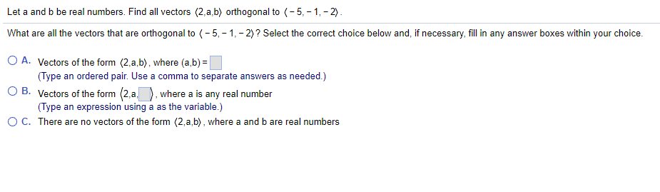 Solved Let a and b be real numbers. Find all vectors (2, a, | Chegg.com