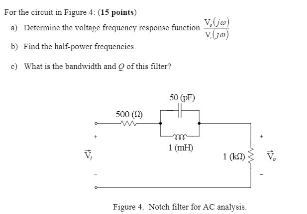 Solved For the circuit in Figure 4: a) Determine the | Chegg.com