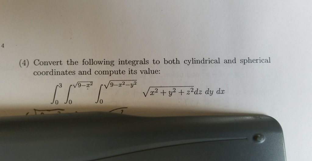 Solved (4) Convert the following integrals to both | Chegg.com
