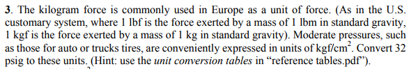 Solved The kilogram force is commonly used in Europe as a | Chegg.com