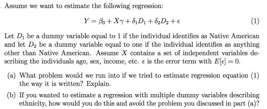 Solved Assume we want to estimate the following regression: | Chegg.com