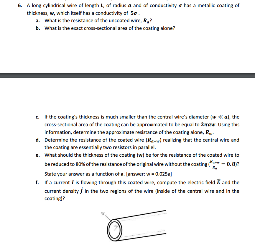 Solved A long cylindrical wire of length L, of radius a and | Chegg.com