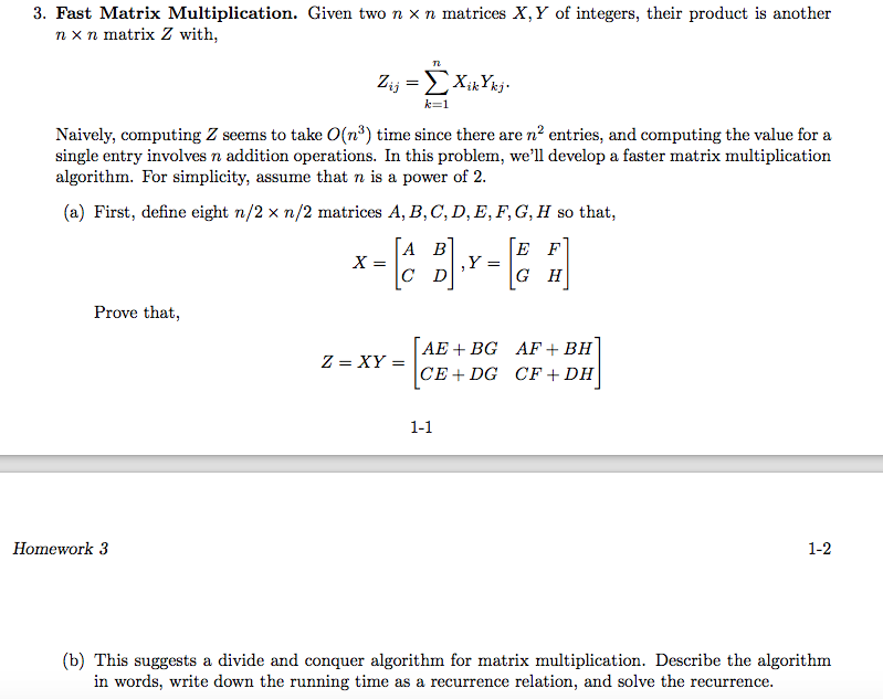 Solved 3, Fast Matrix Multiplication. Given two n × n | Chegg.com