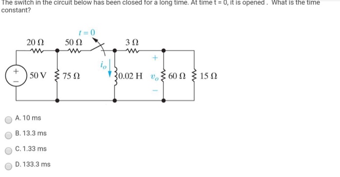 Solved The switch in the circuit below has been closed tor a | Chegg.com