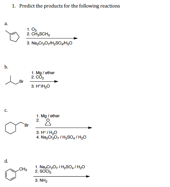 Solved Predict the products for the following reactions | Chegg.com