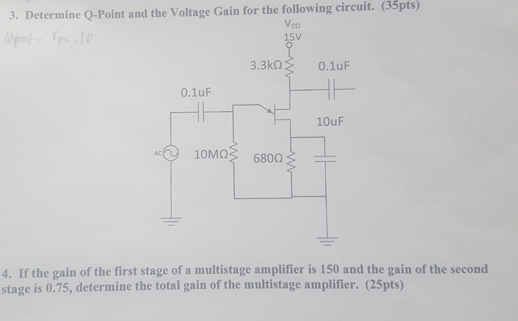 Solved Determine Q-Point and the Voltage Gain for the | Chegg.com