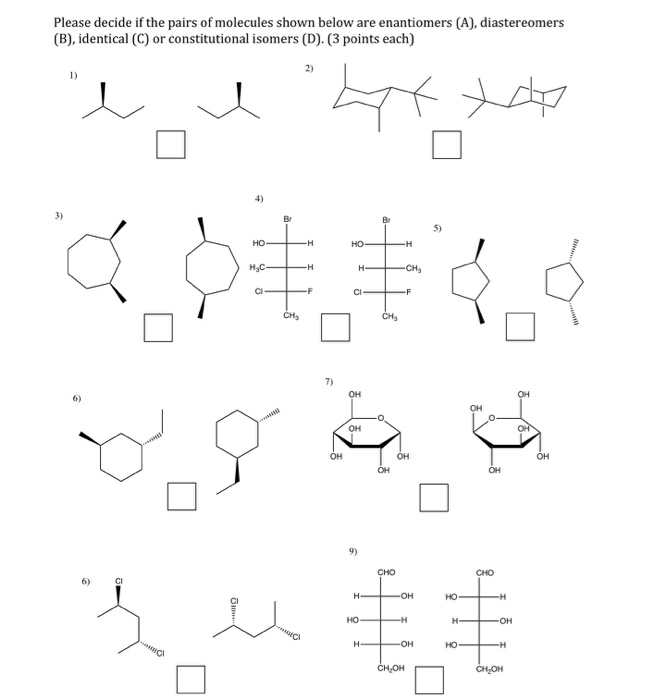 Solved Please decide if the pairs of molecules shown below | Chegg.com