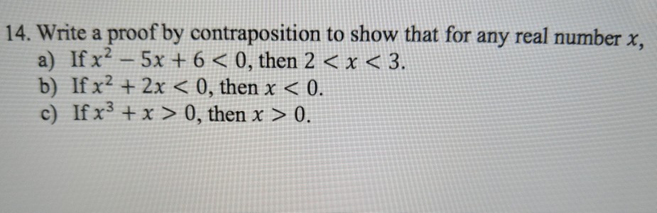 Solved 14. Write a proof by contraposition to show that for | Chegg.com
