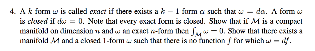 Solved 4. A k-form ω is called exact if there exists a k-1 | Chegg.com