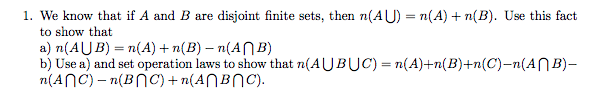 Solved 1. We know that if A and B are disjoint finite sets, | Chegg.com