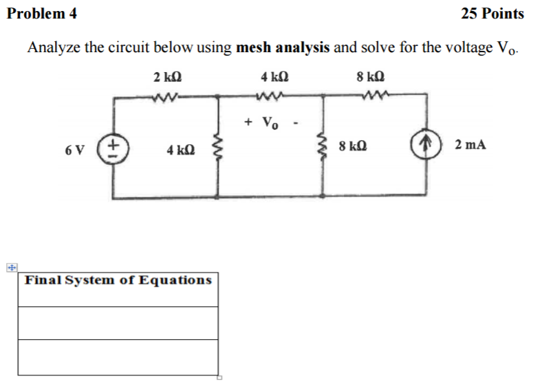 Solved Problem 4 25 Points Analyze the circuit below using | Chegg.com