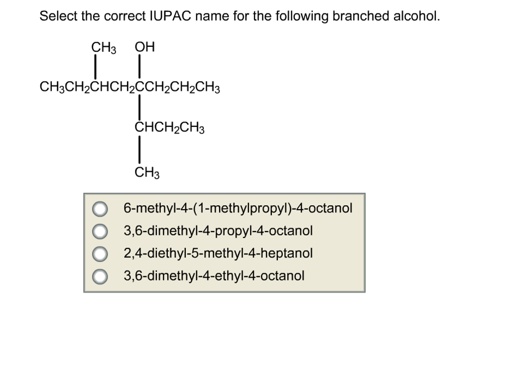 Solved Select the correct IUPAC name for the following | Chegg.com