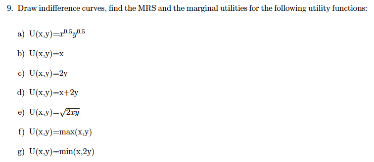 Draw Indifference Curves For The Following Utility Functions