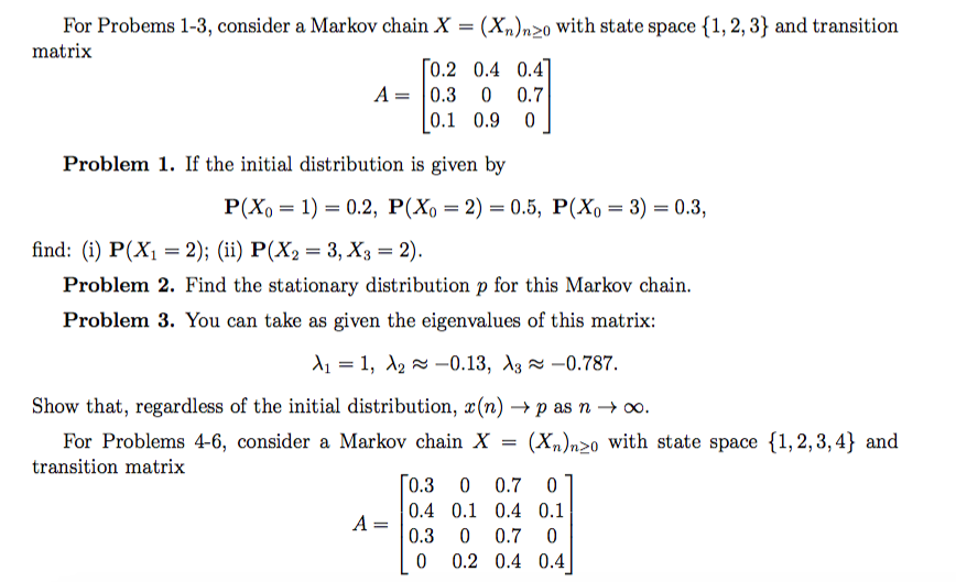Solved For Probems 1-3, consider a Markov chain X = | Chegg.com