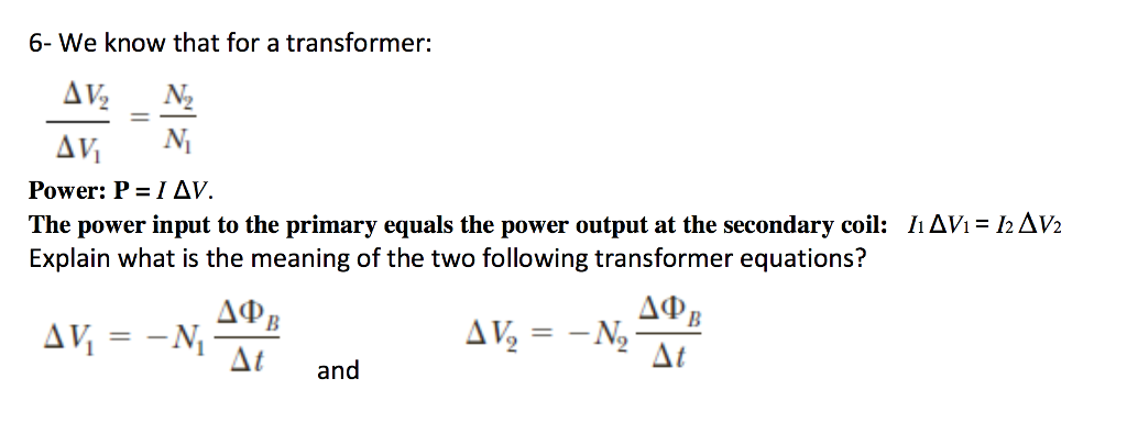 Solved 6- We know that for a transformer: Power: P-1 ??. The | Chegg.com