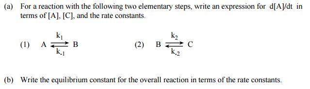 Solved For a reaction with the following two elementary | Chegg.com
