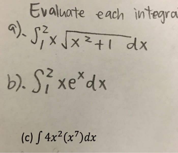Solved Evaluate each integral s^z_1 times square rootx^z+1 | Chegg.com