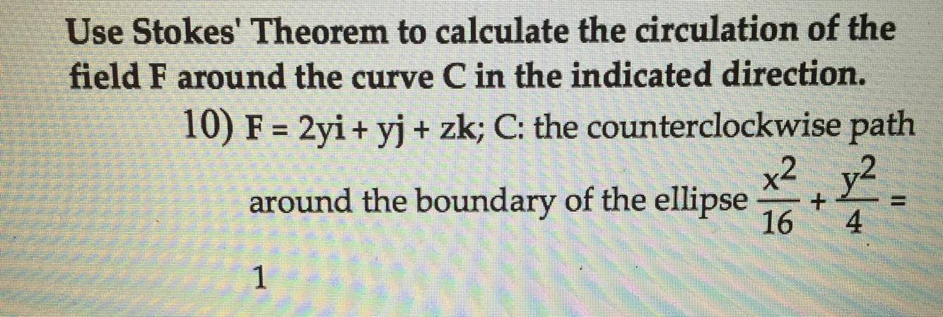 Solved Use Stokes' Theorem to calculate the circulation of | Chegg.com