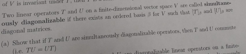 Solved Two linear operators T and U on a finite-dimensional | Chegg.com