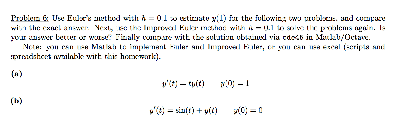 Solved Use Euler's method with h=0.1 to estimate y (1) for | Chegg.com