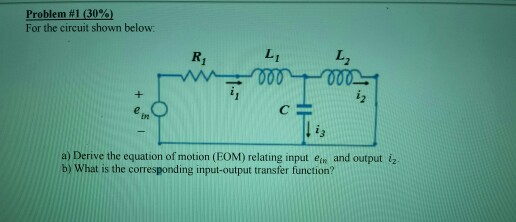 Solved For The Circuit Shown Below Derive The Equation Of 