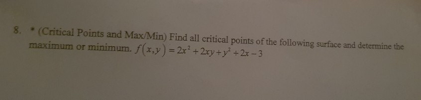 Solved (Critical Points and Max/Min) Find all critical | Chegg.com