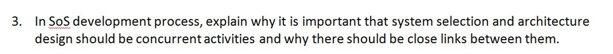 Solved In SoS development process, explain why it is | Chegg.com