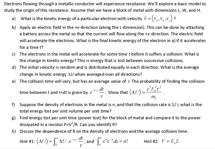Solved Electrons flowing through a metallic conductor will | Chegg.com