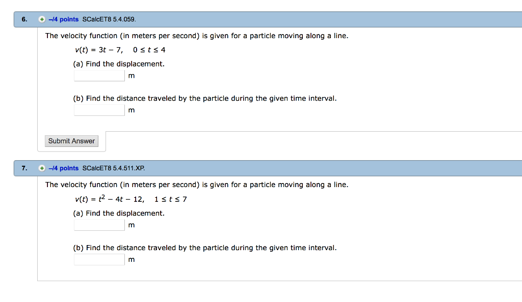 Solved 6. -14 points SCalcET8 5.4.059 The velocity function | Chegg.com