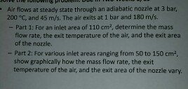 Solved Air flows at steady state through an adiabatic nozzle | Chegg.com