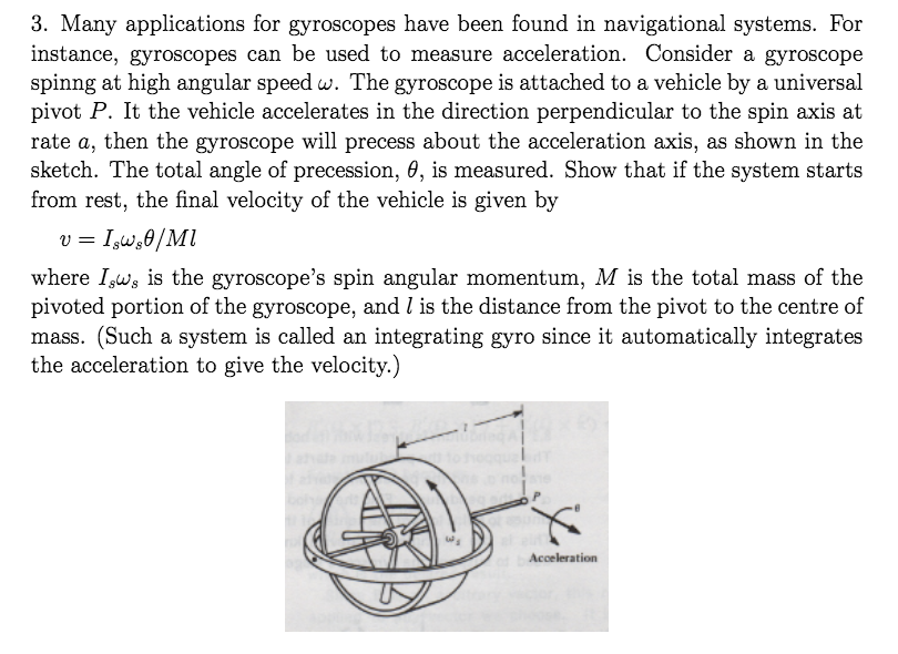 Solved Many applications for gyroscopes have been found in | Chegg.com