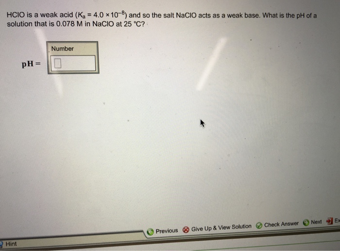 Solved HClO is a weak acid (K_a = 4.0 times 10^-8) and so | Chegg.com