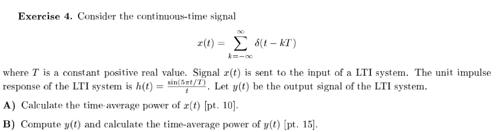 Solved Exercise 4. Consider the continuous-time signal 一一00 | Chegg.com
