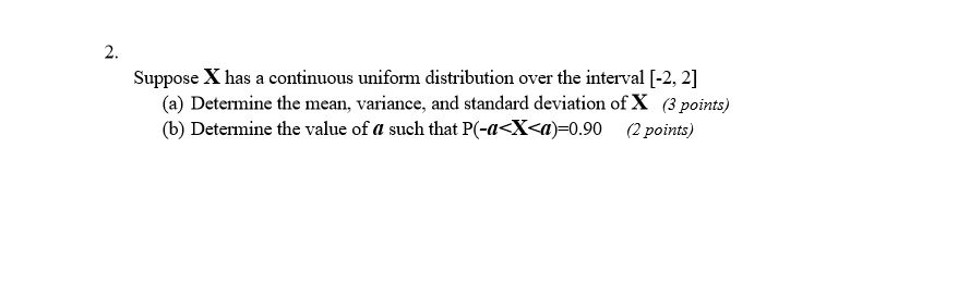 Solved Suppose X has a continuous uniform distribution over | Chegg.com