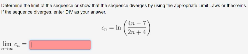 Solved Determine the limit of the sequence or show that the | Chegg.com