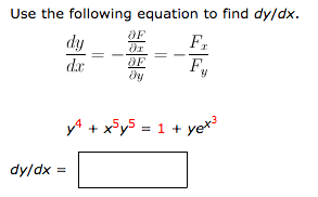 Solved Use the following equation to find dy/dx. | Chegg.com